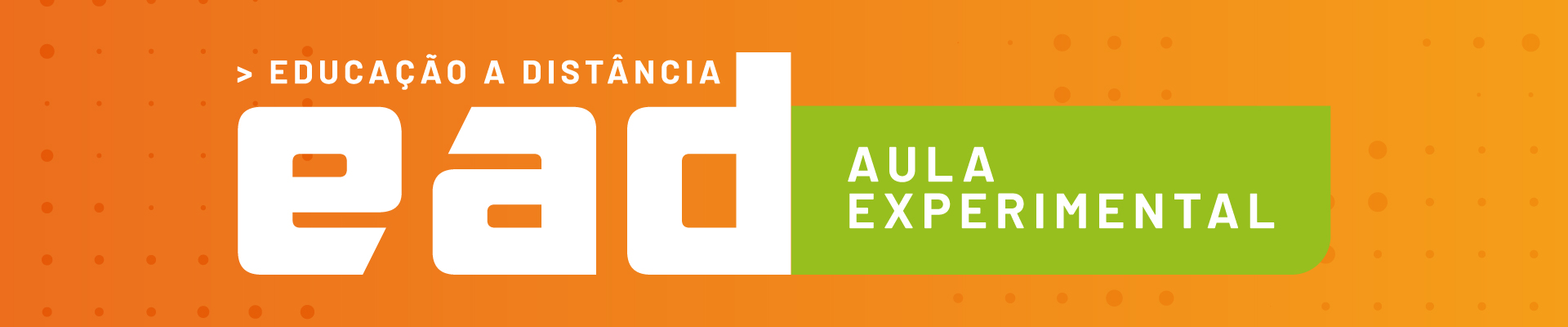Faça uma Aula Experimental Grátis - EAD - Unoeste
